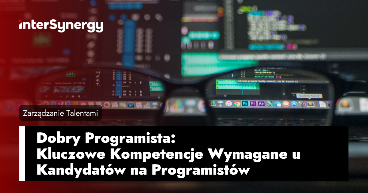 Dobry Programista: Kluczowe Kompetencje Kandydatów